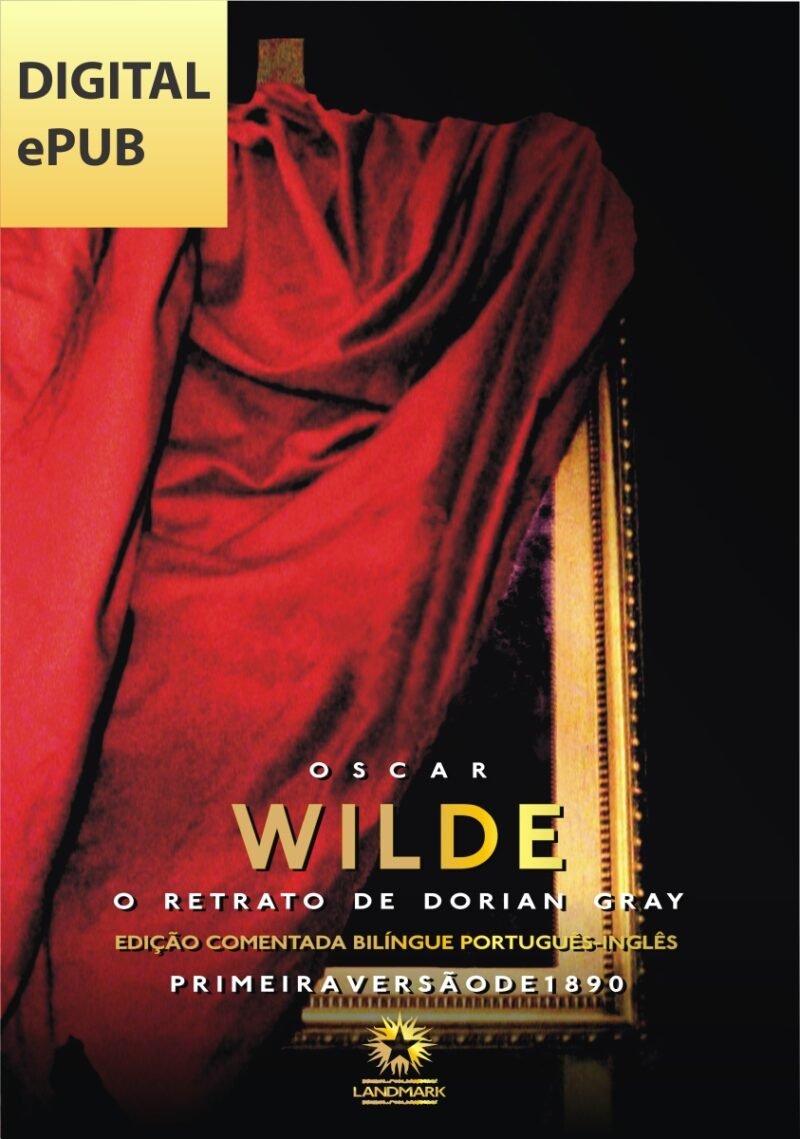 O RETRATO DE DORIAN GRAY : THE PICTURE OF DORIAN GRAY - Editora Landmark
