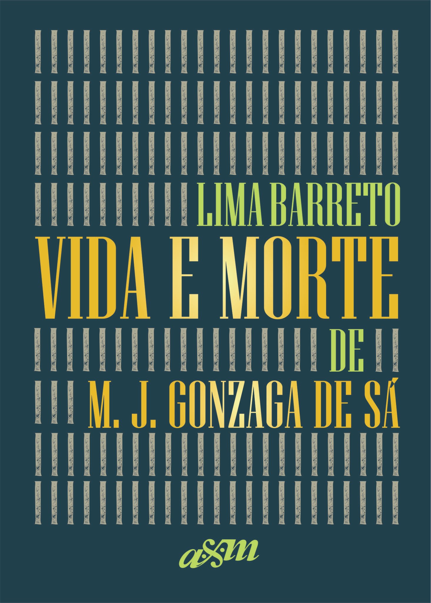 VIDA E MORTE DE M. J. GONZAGA DE SÁ - Editora Landmark